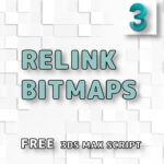 Relink Bitmaps - free 3ds Max Scripts (3dlab.bg)